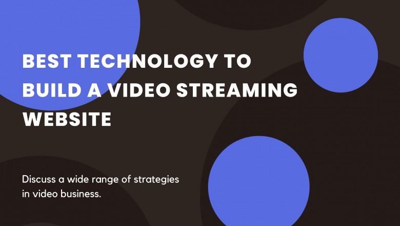 Which is the Best Technology to Build a Video Streaming Website ...